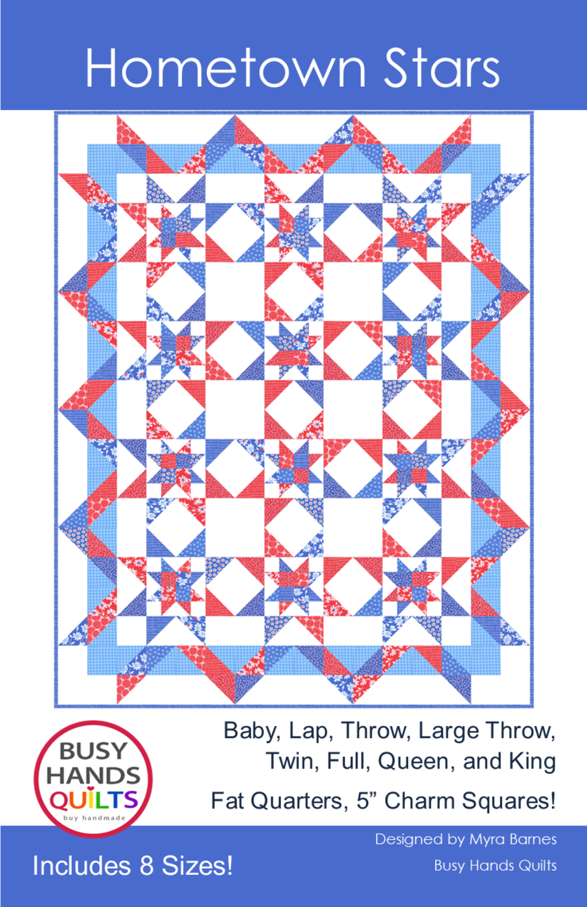 Hometown Stars Quilt Pattern PRINTED – Busy Hands Quilts