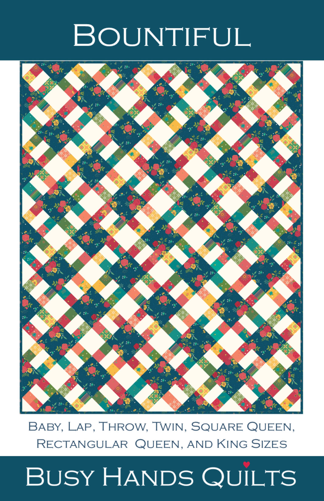 Bountiful Pattern – Busy Hands Quilts