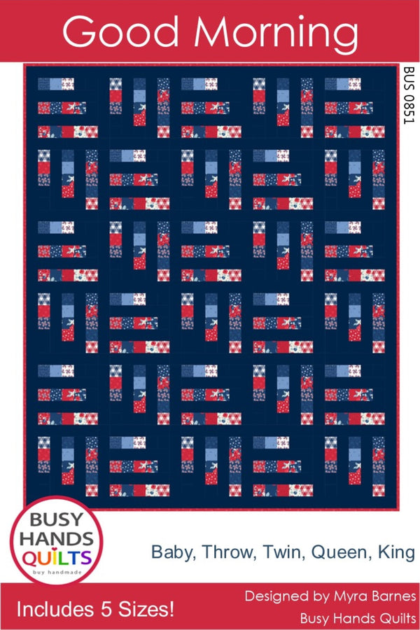 Good Morning Quilt Pattern by Busy Hands Quilts