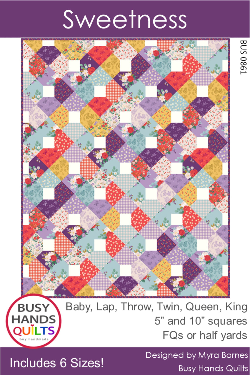 Sweetness Quilt Pattern in Printed and PDF Download – Busy Hands Quilts