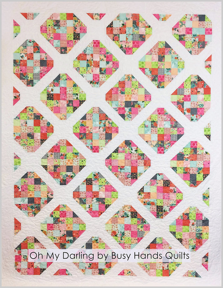 Oh My Darling Quilt Pattern by Busy Hands Quilts
